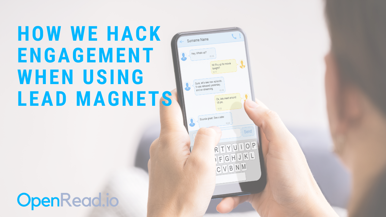 How We Hack Engagement When Using Lead Magnets How We Hack Engagement When Using Lead Magnets